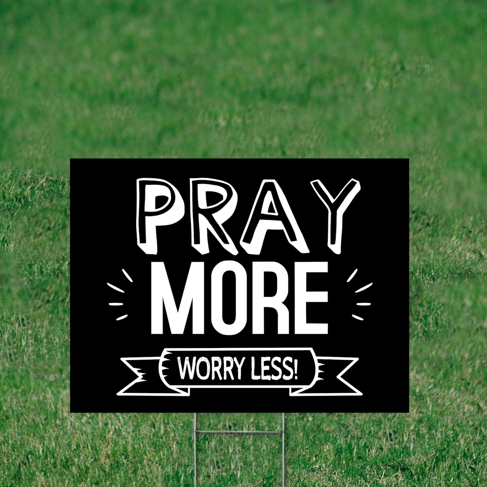Pray More Worry Less 18 X 24 Inspirational Yard Sign - Etsy