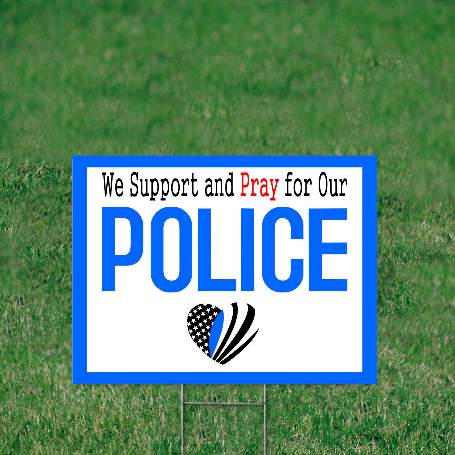 We Support and Pray for Our Police Yard Sign - Etsy