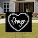 Prayer Heart Yard Sign, Lawn Signs, Faith Yard Signs, Religious Yard ...