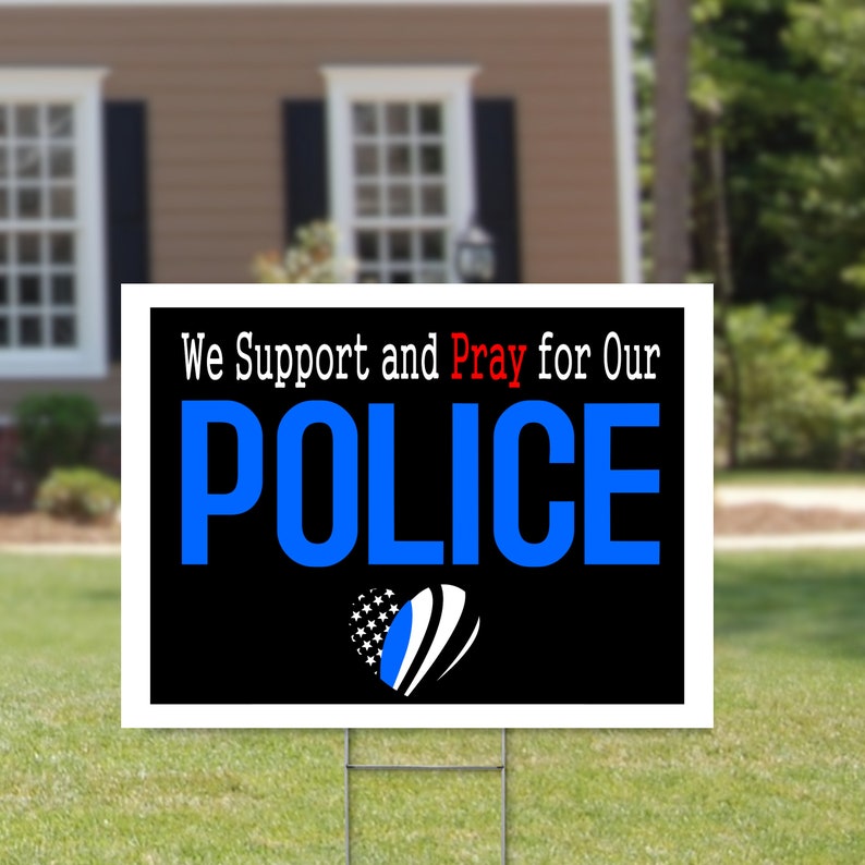 We Support and Pray for Our Police 18 X 24 - Etsy