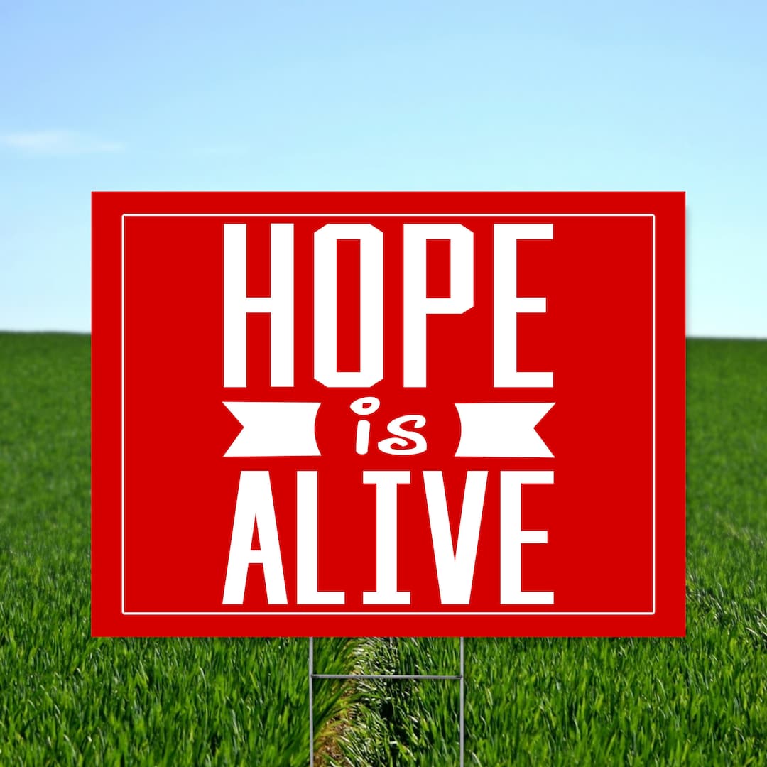 Hope is Alive Yard Sign, Faith Yard Signs, Religious Yard Signs ...