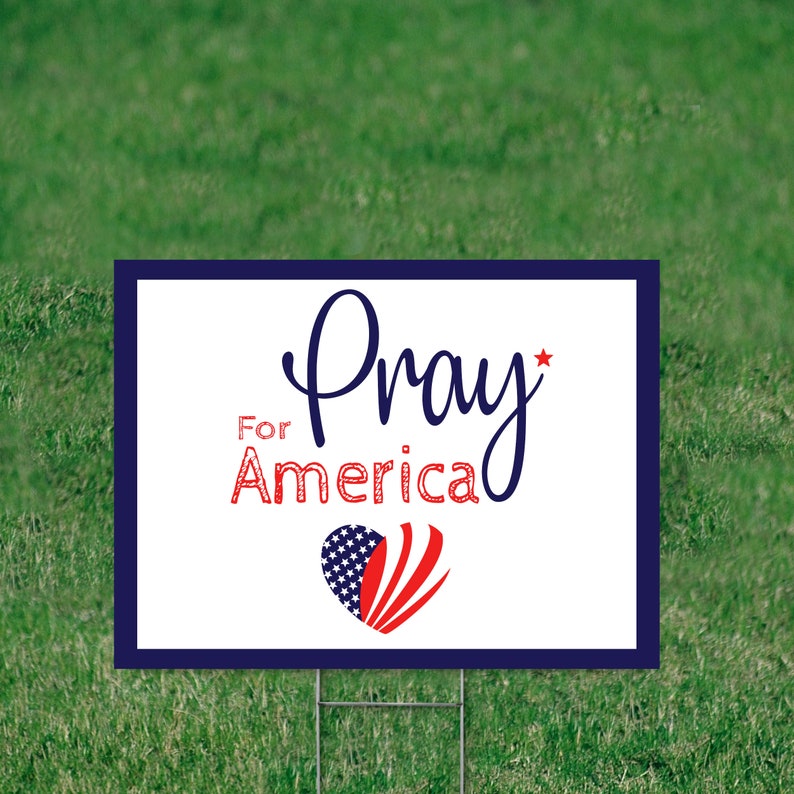 Pray for America Yard Sign W/stake - Double-sided, 18 X 24 - Etsy