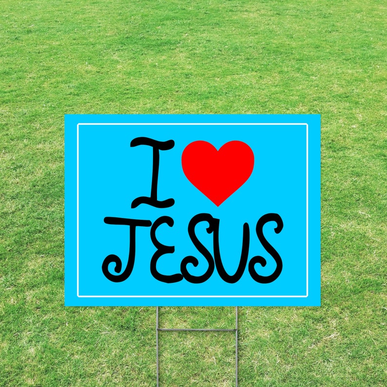 I Love Jesus Yard Sign Jesus 2020 Yard Sign 18x24 | Etsy