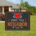Love Thy Neighbor Yard Sign - Etsy