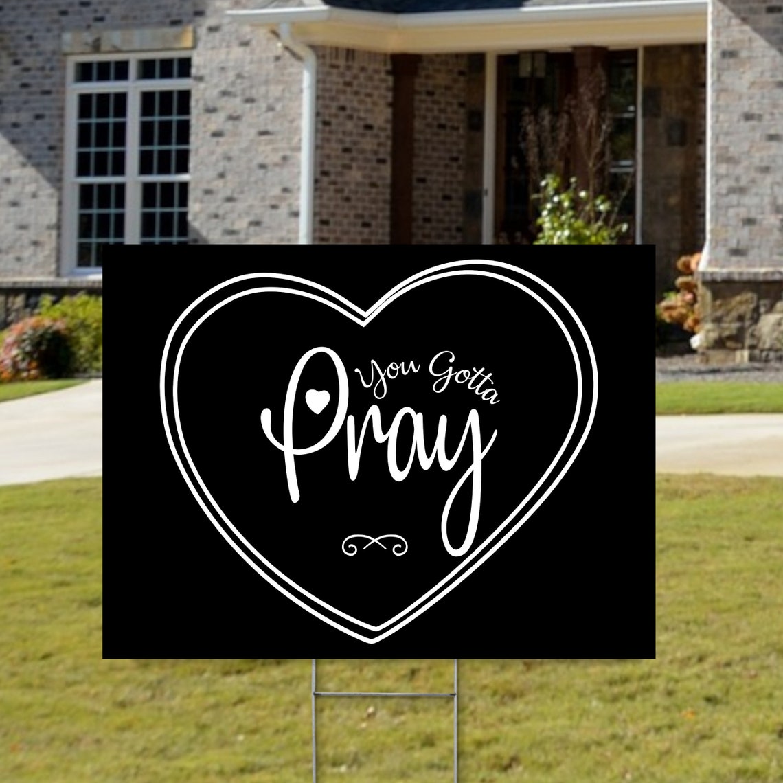 Gotta Pray Heart Yard Sign Lawn Signs Faith Yard Signs | Etsy