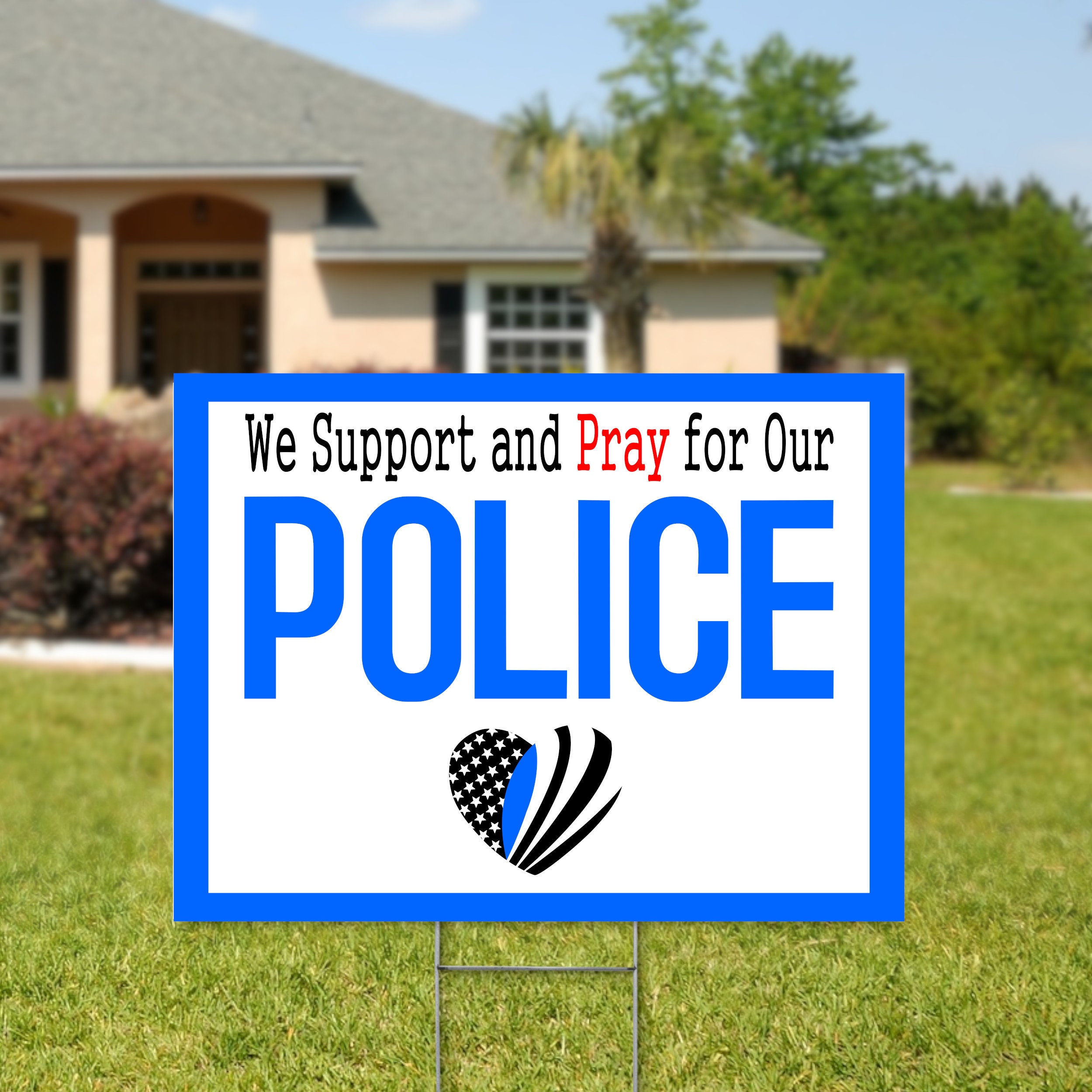We Support and Pray for Our Police Yard Sign - Etsy