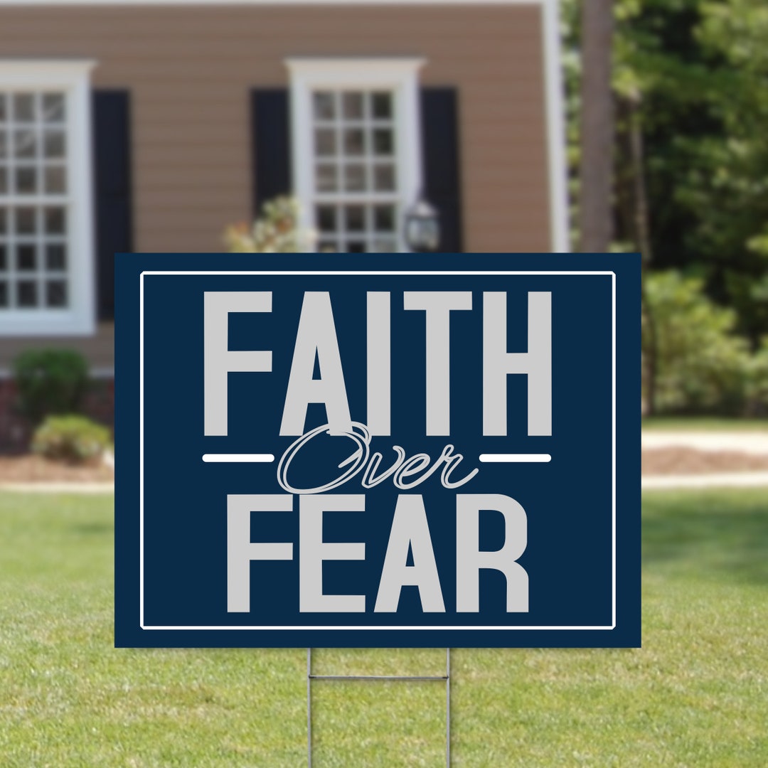 Faith Over Fear Yard Sign, Faith Yard Signs, Religious Yard Signs ...