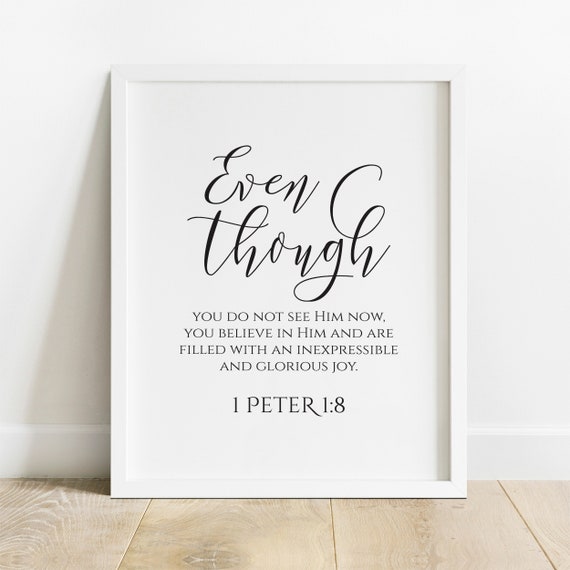 Bible Verse Print 1 Peter 1:8 Poster Even Though You Do Not | Etsy