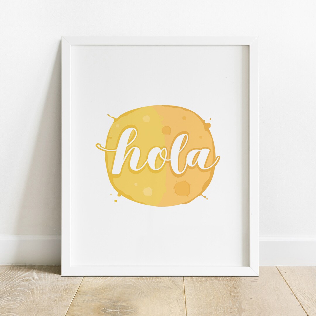 Hola, Spanish Quotes, Hola Print, Spanish Quote, Spain Print, Spanish ...