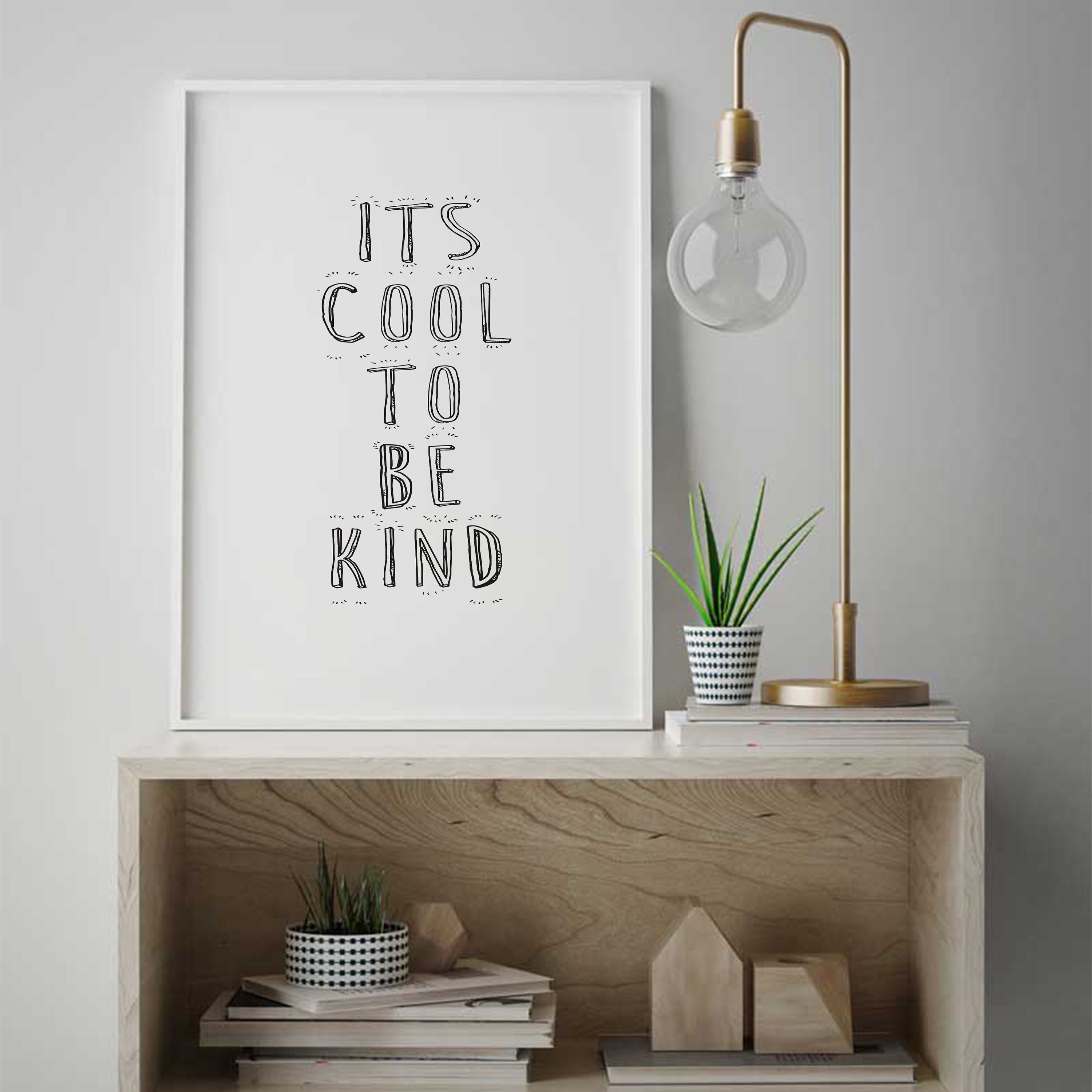 It's Cool to Be Kind Poster Art Inspirational Quotes - Etsy