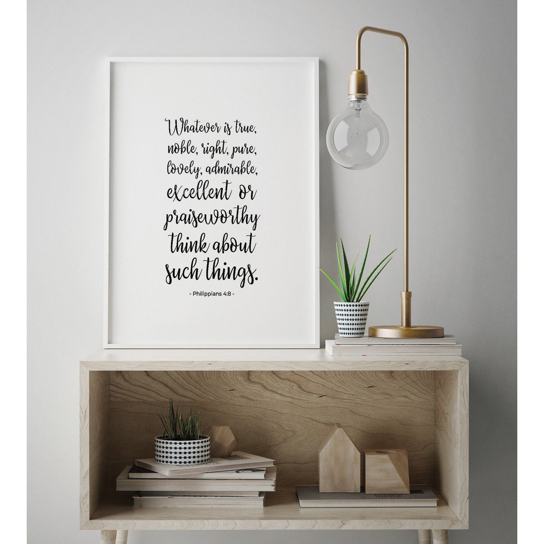 Whatever is Lovely Think About Such Things, Philippians 4:8 Bible Verse ...