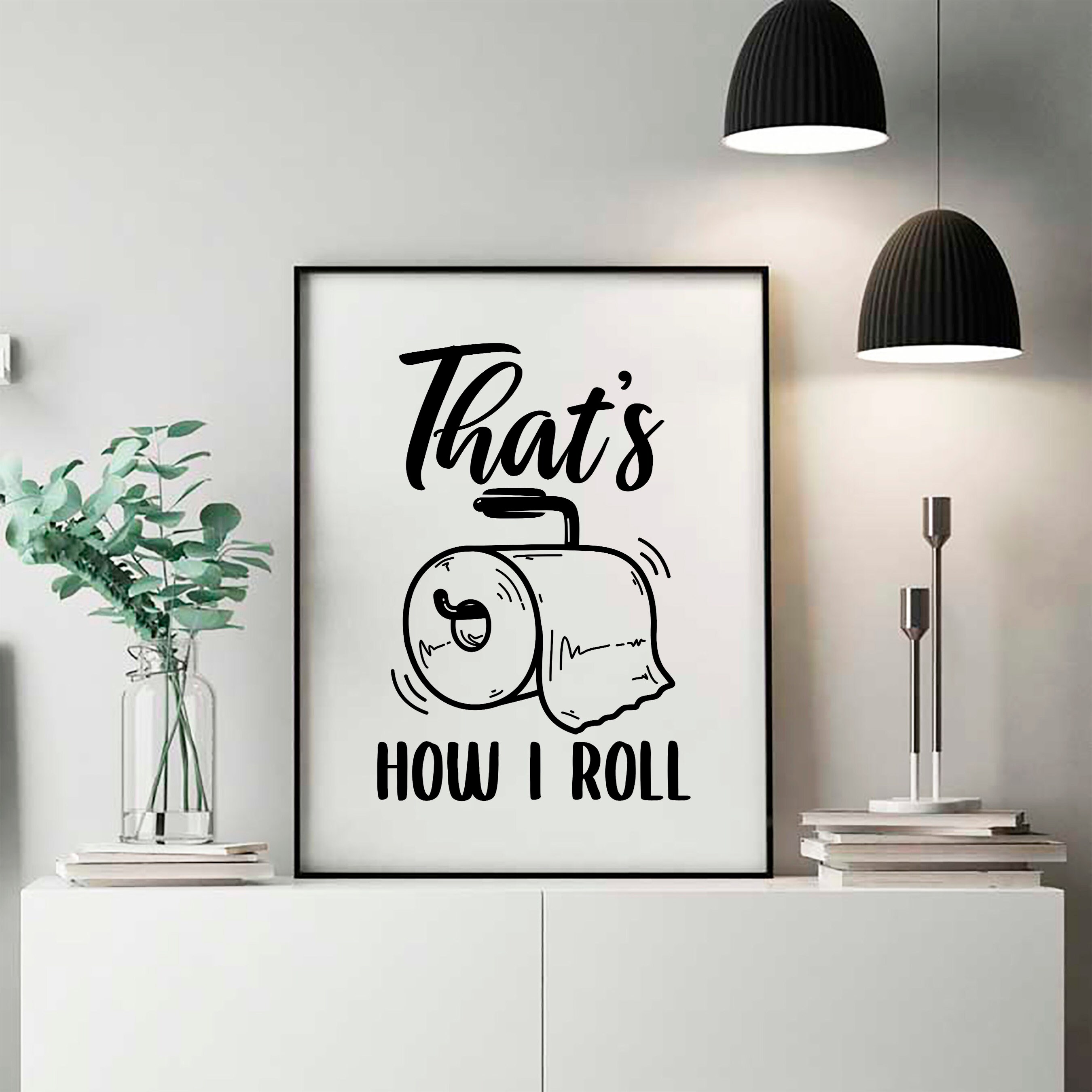 Funny Bathroom Print Poster Art That'S How I Roll | Etsy