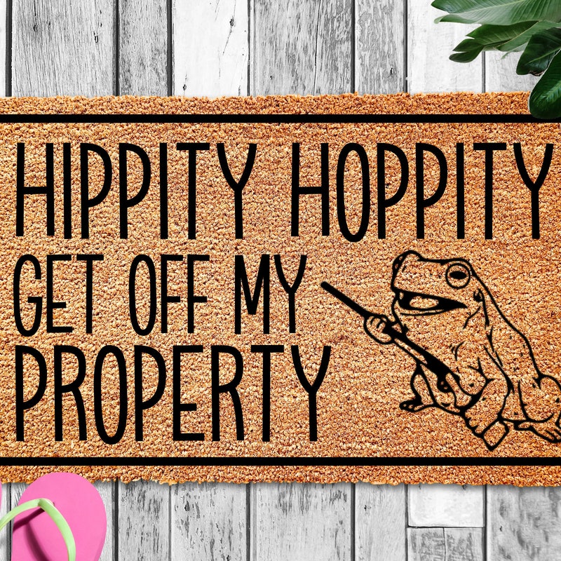 Hippity Hoppity Get Off My Property Sign Etsy