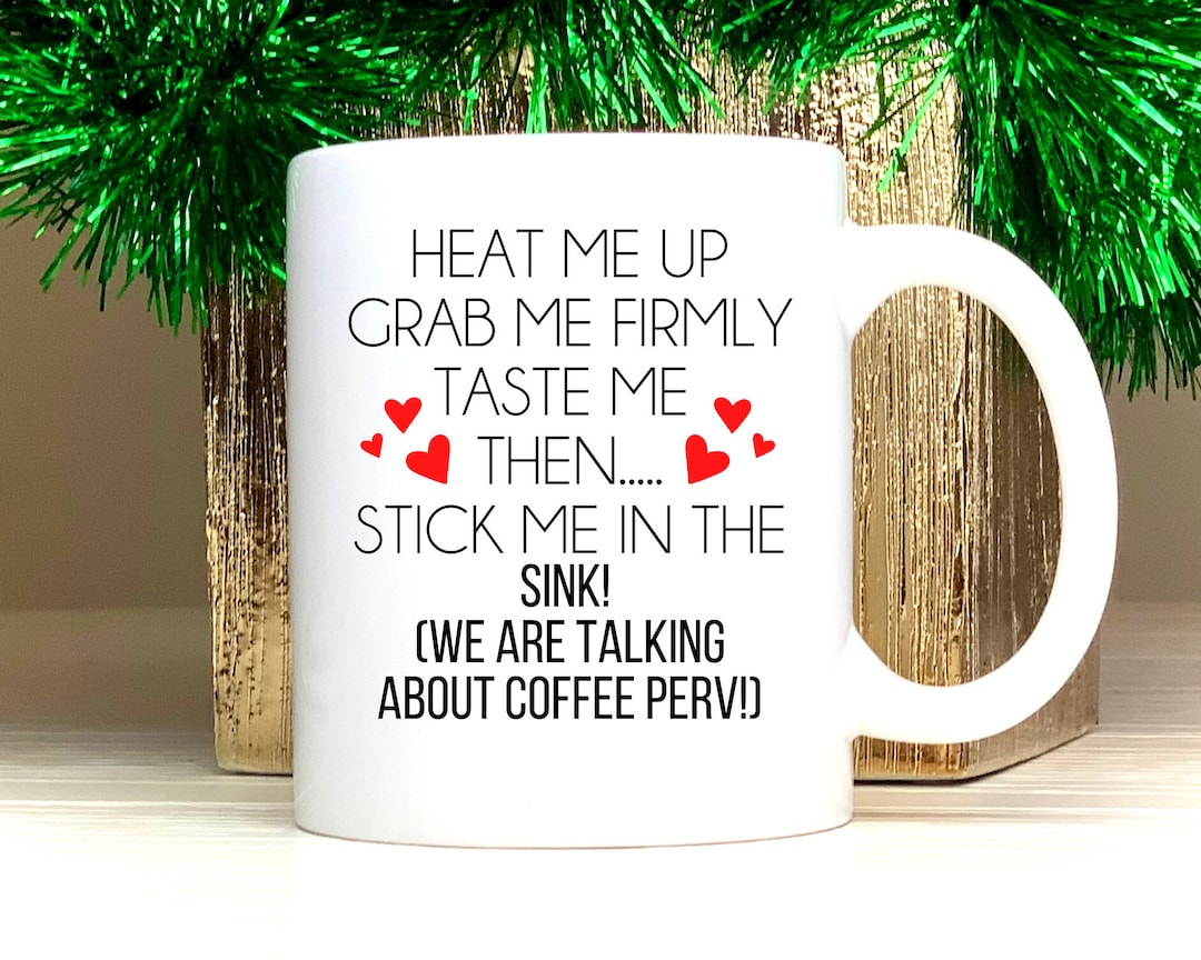 Funny Valentine Mug, Funny Mugs for Men, Perverted Gifts, Funny ...