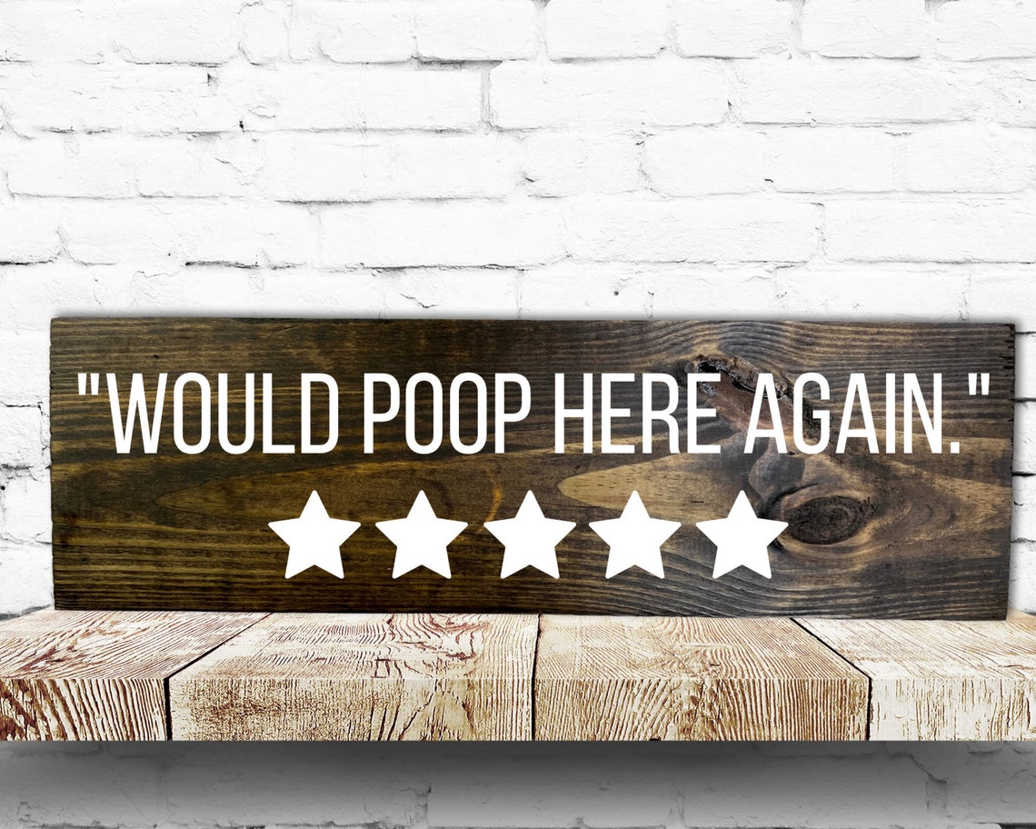 Would Poop Here Again Wooden Sign Funny Bathroom Sign Guest | Etsy