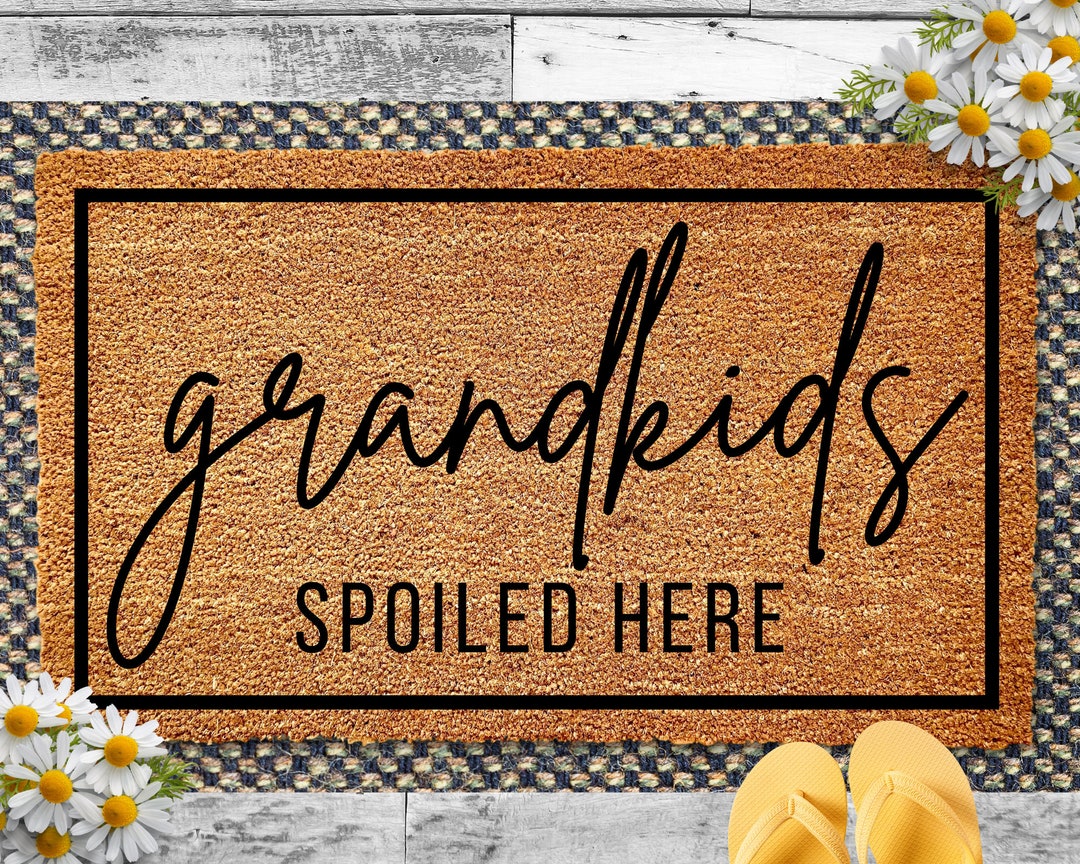 Gift for Grandparents Doormat, Grandkids Spoiled Here, Grandparents ...