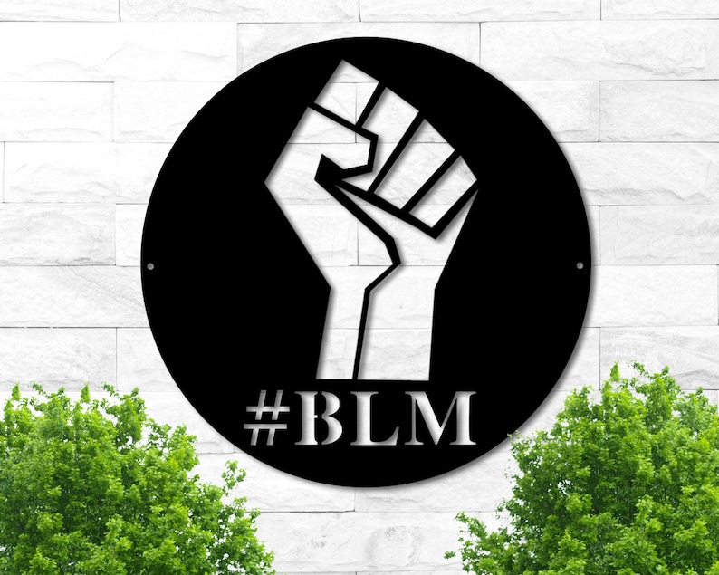 Black Lives Matter Metal Sign BLM Sign Black Lives Black | Etsy