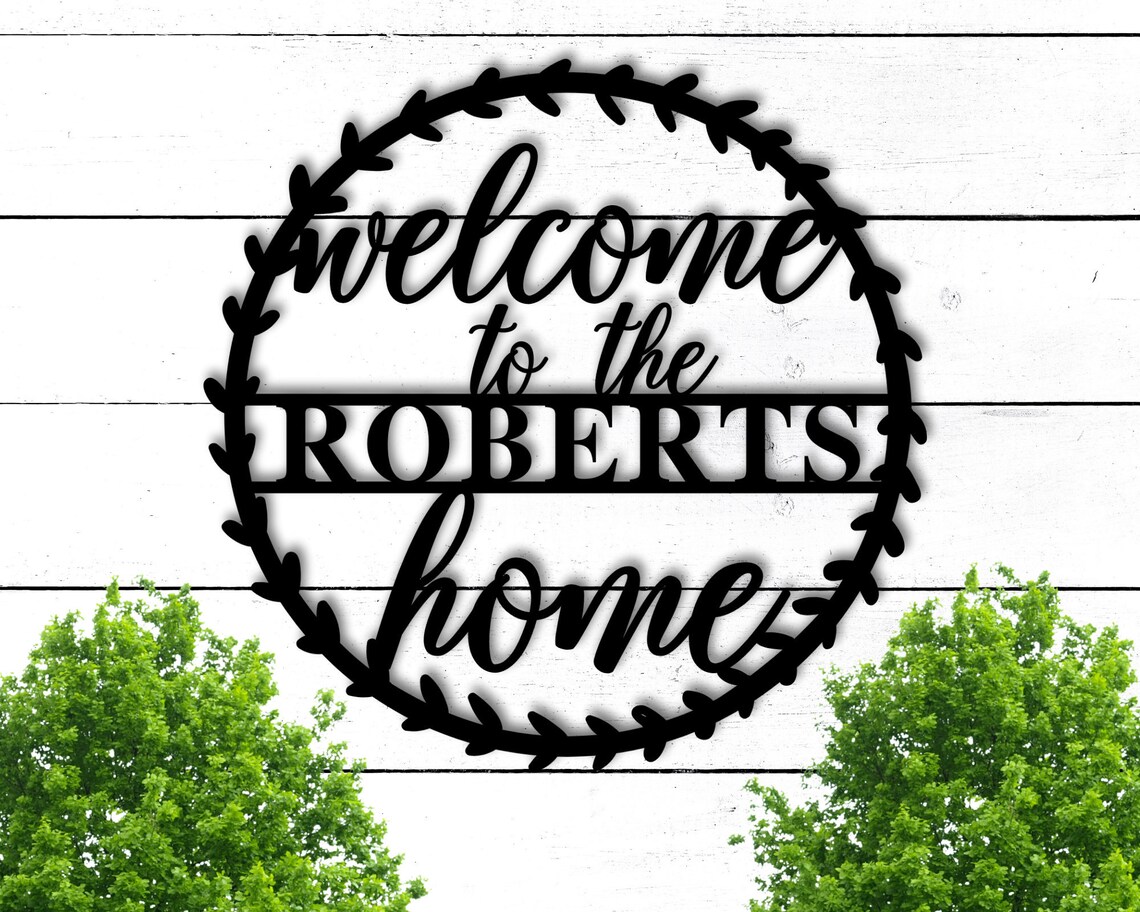 Custom Metal Signs for Home, Custom Welcome Home Signs, Custom Welcome ...