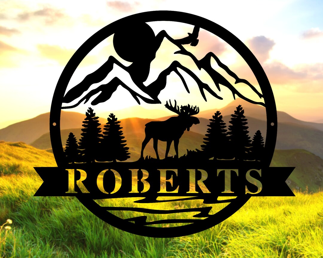 Custom Moose Metal Sign, Personalized Mountain Range Sign, Outdoor ...
