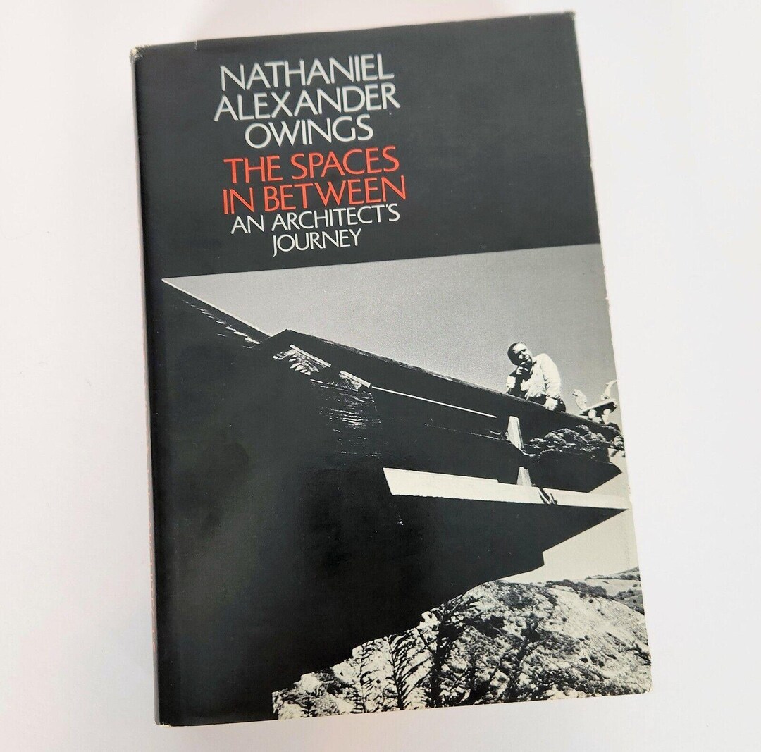 The Spaces in Between Architect Journey Nathaniel Alexander Owings USAF ...