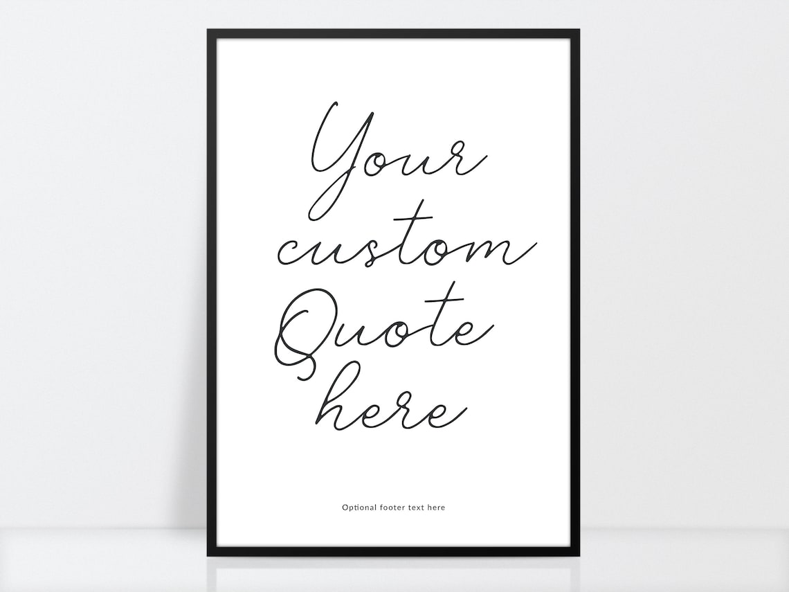 Custom Quote Print Personalised Text Art Your Quote Here | Etsy