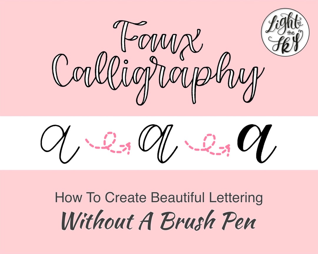 Faux Calligraphy: How to Create Beautiful Lettering Without A Brush Pen ...