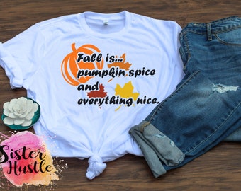Pumpkin Spice & Everything Nice SVG Cutting Files HTV | Etsy