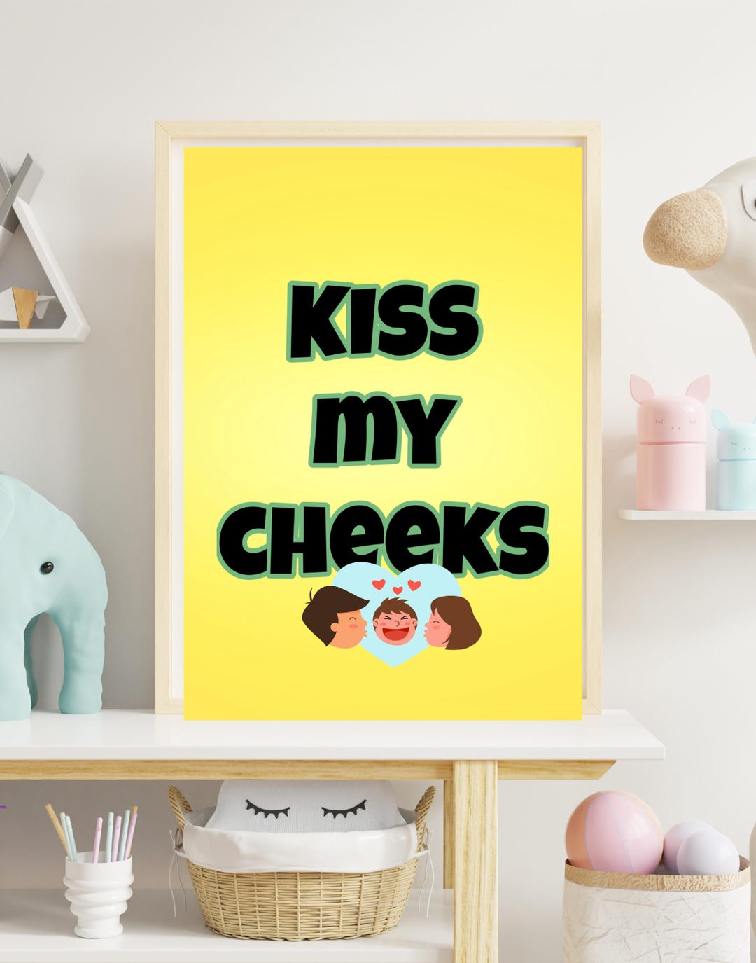 Kiss My Cheeks Funny Baby Poster for Nursery Kiss My Cheeks Quote Baby ...