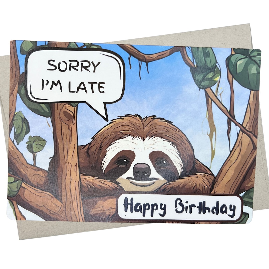 Sloth Belated Birthday Card (1 Premium Card, 5X7 Inches) Funny and Cute ...