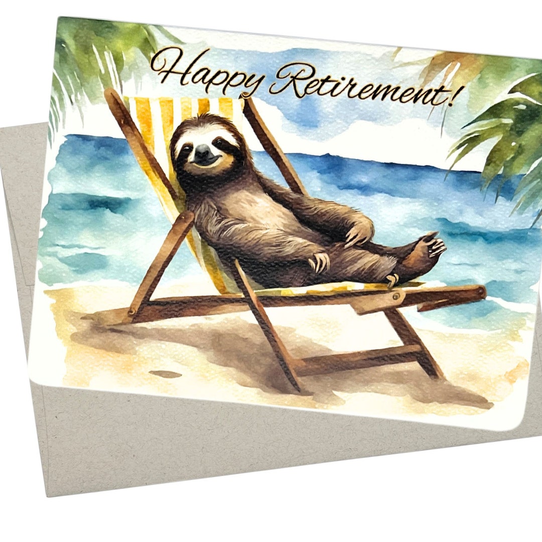 Sloth Retirement Card for Men or Women (7X5 Inch, Message Inside) Beach ...