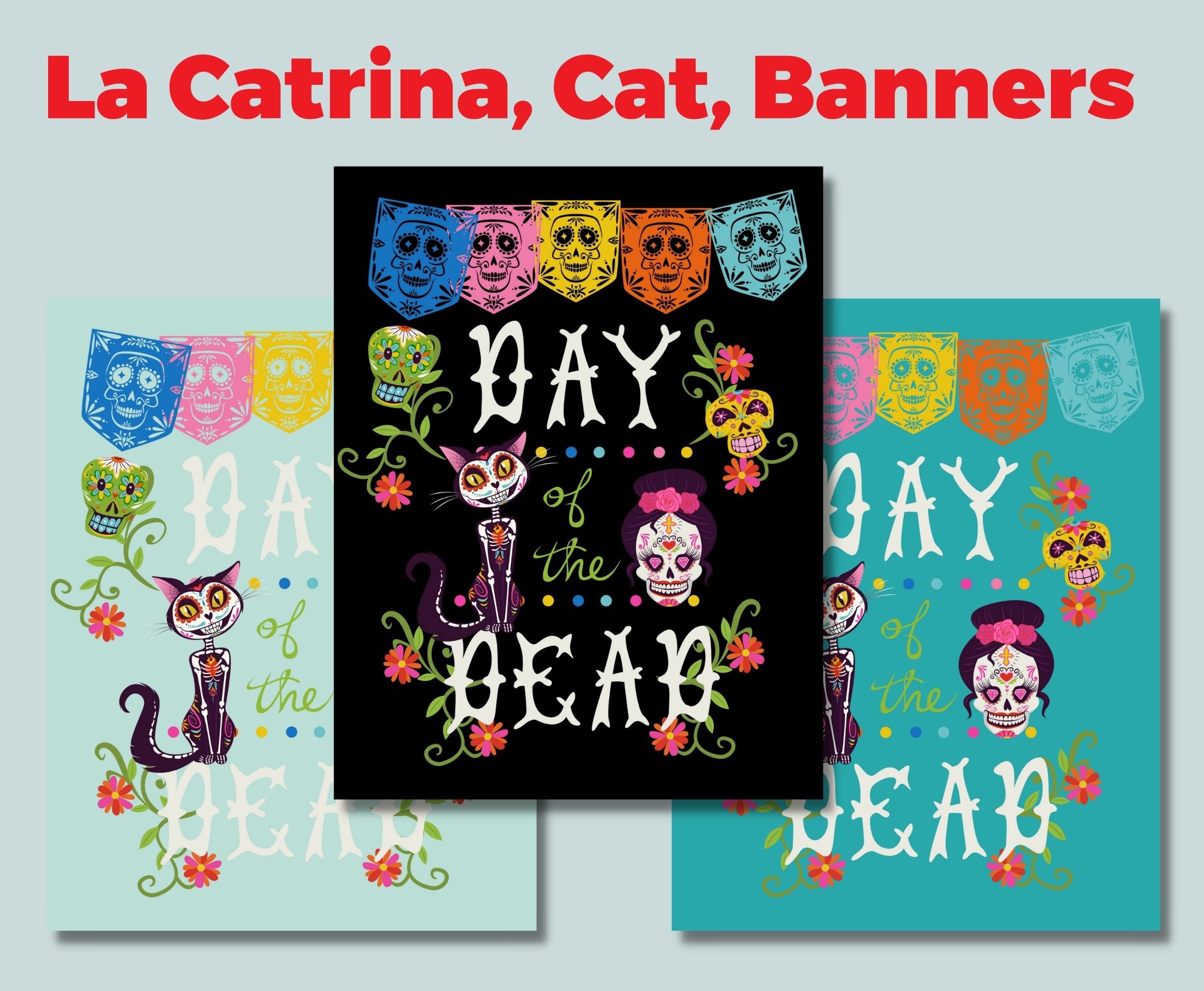 Day of the Dead Posters, Dia De Los Muertos Sign, La Catrina Poster ...