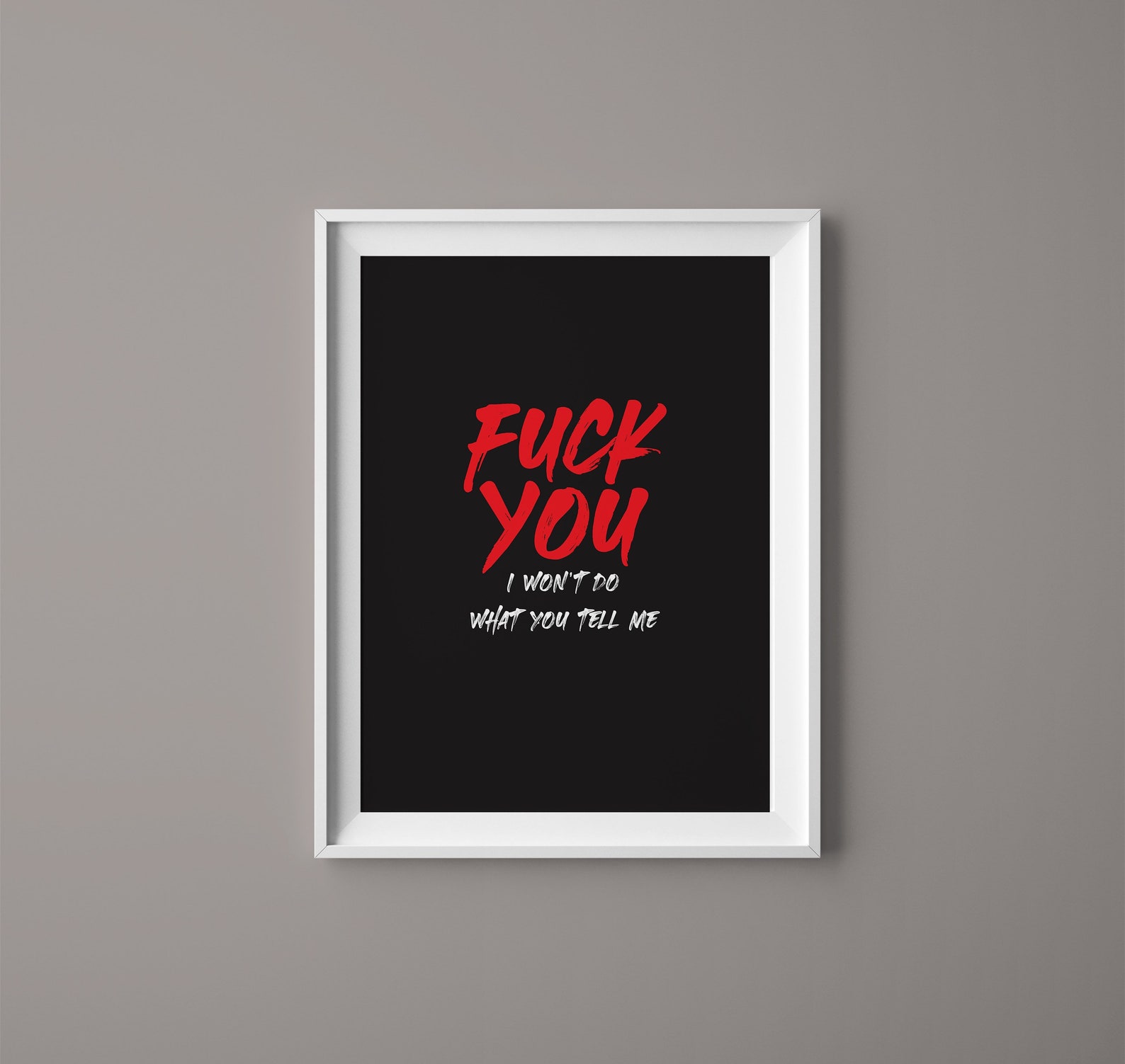 Fuck You I Wont Do What You Tell Me Lyrics Print Rage Etsy