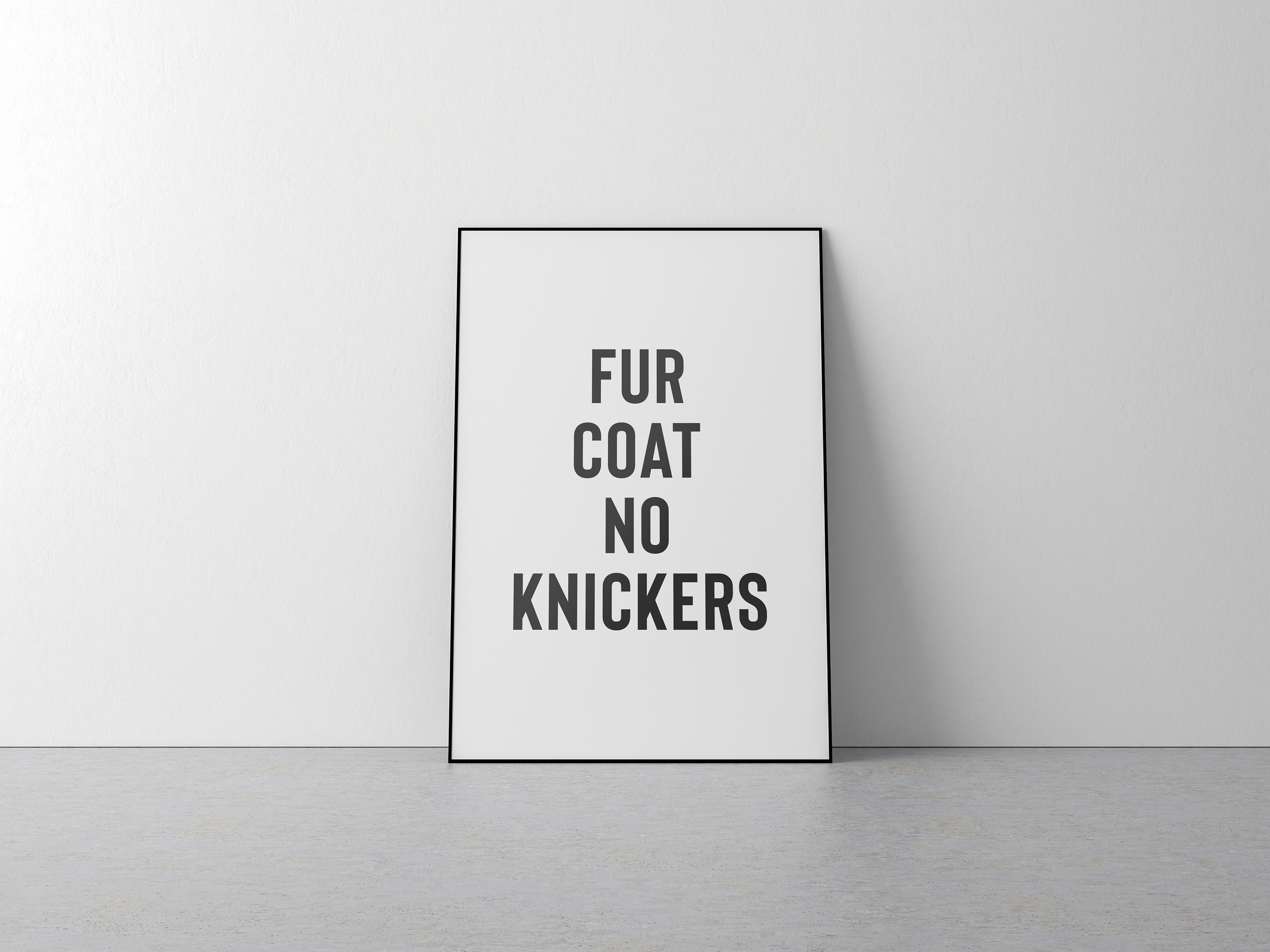 Fur Coat No Knickers Saying – Tradingbasis