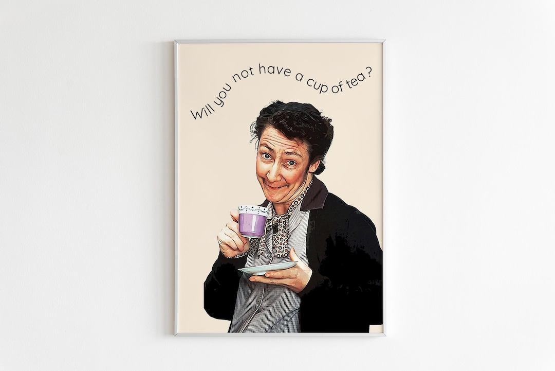 Mrs Doyle DIGITAL Print Will You Not Have a Cup of Tea/ Gift Art ...