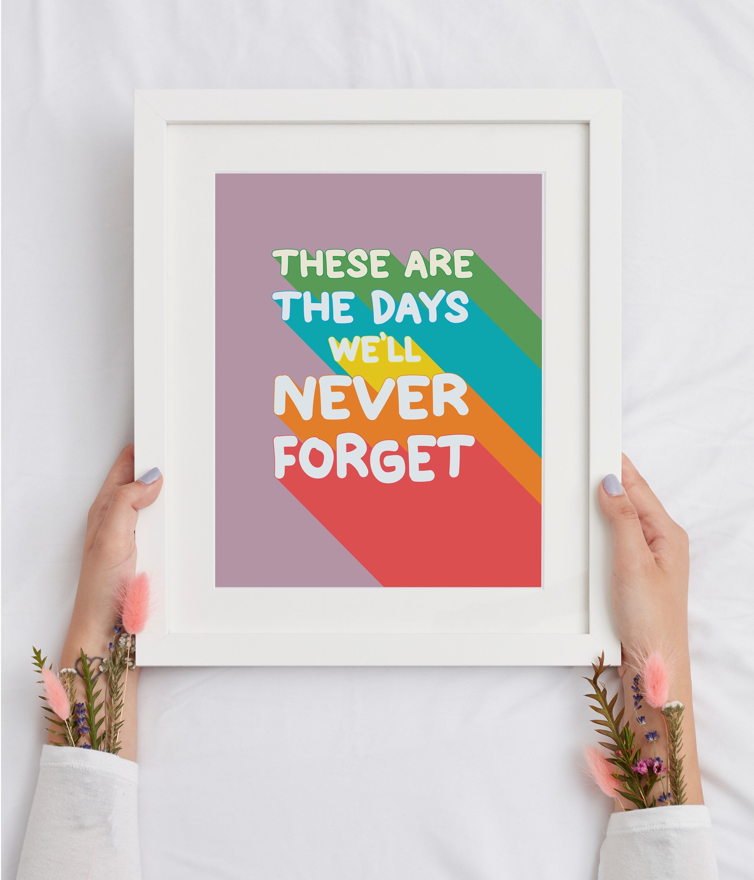 These Are the Days Well Never Forget Lyrics Print / Avicii - Etsy