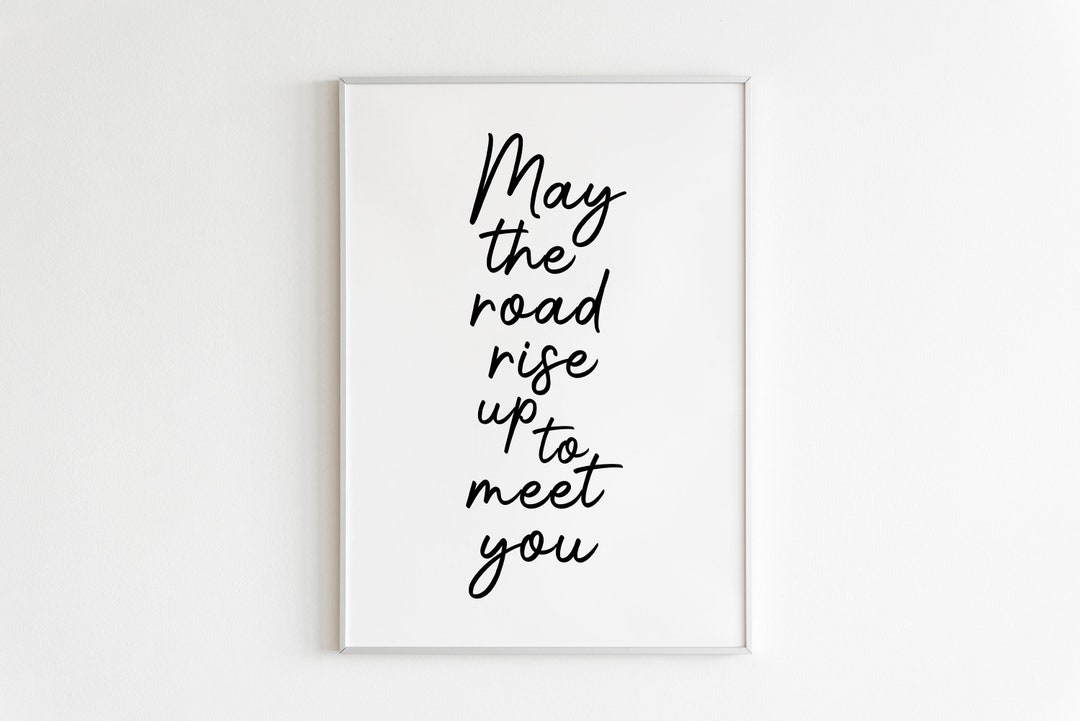 May the Road Rise up to Meet You Print Wall Decor Irish Blessing Quote ...