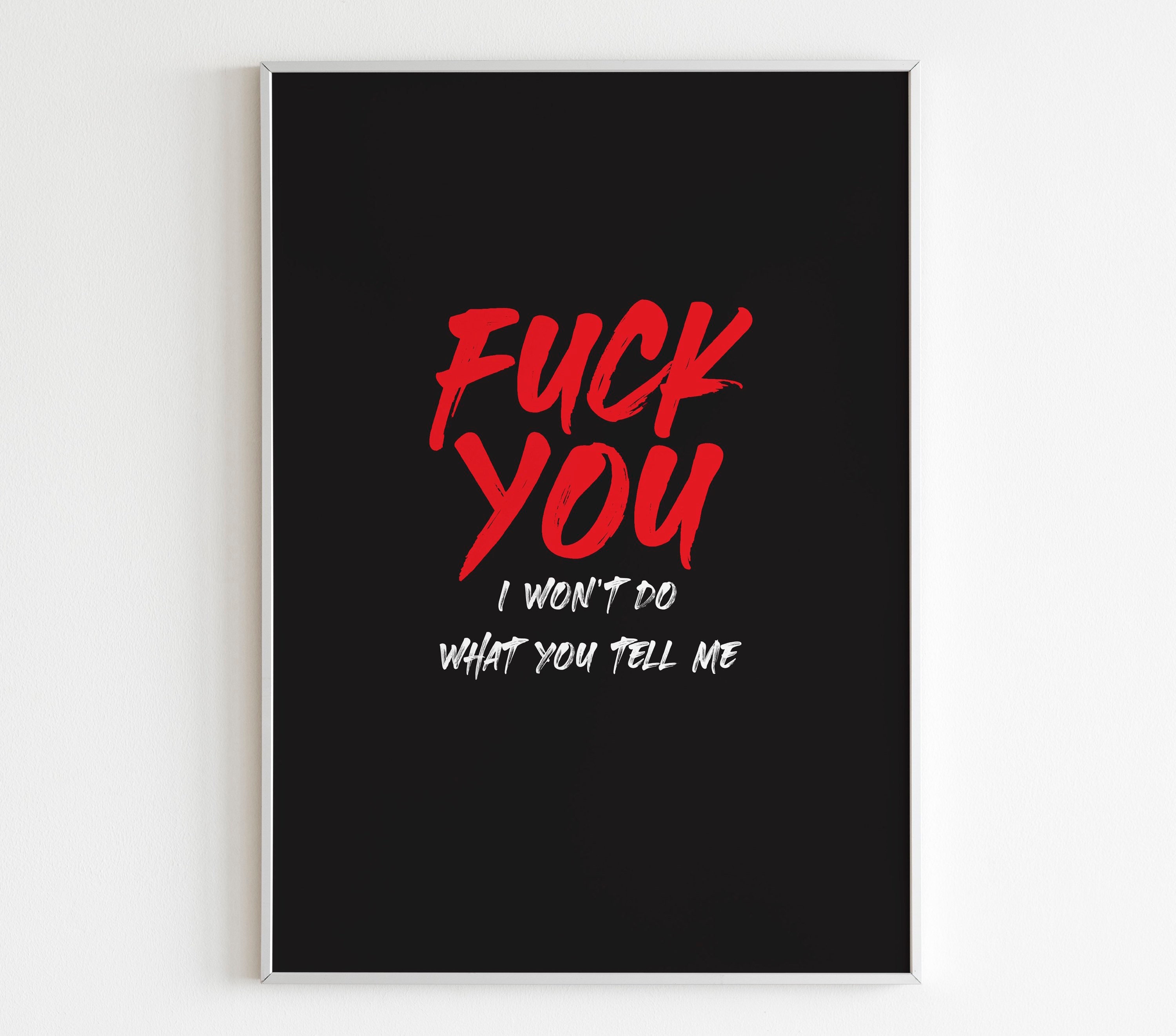 Fuck You I Wont Do What You Tell Me Lyrics Print Rage Etsy