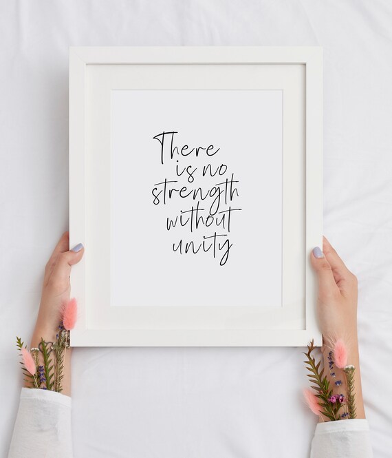 Inspiring Unity Quotes Poster Master Our Unity Is Our Strength Poster