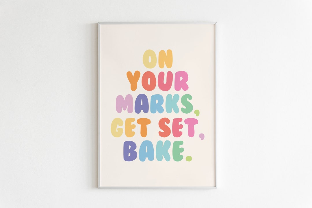On Your Marks Get Set Bake DIGITAL Print Great British Bake off GBBO ...
