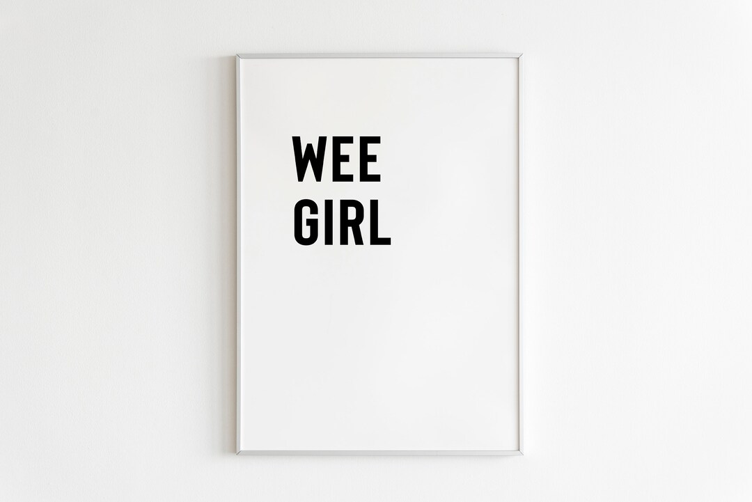 Wee Girl Print / Wall Decor / Irish Slang Saying Derry Girls Ireland ...