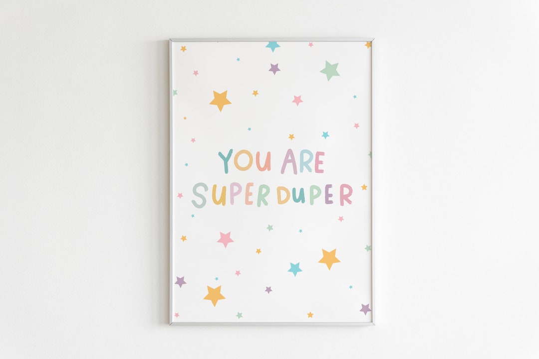 You Are Super Duper Star Print / Inspirational Positivity Zitat ...