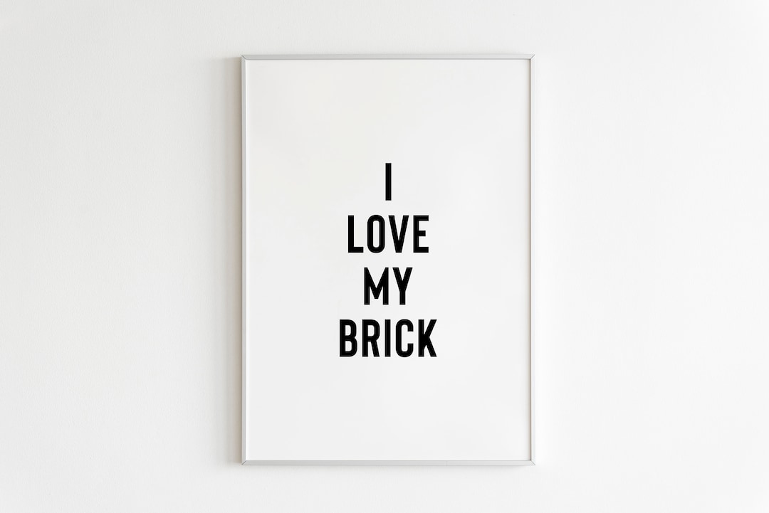 I Love My Brick Print Father Jack Ted Wall Decor Irish Ireland Quote ...