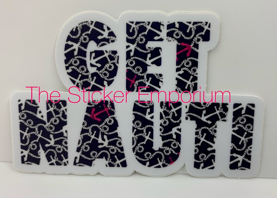 Nautical Get Nauti Rope & Anchor Sticker ~ Water Bottle Laptop Tumbler ...