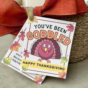You've Been Gobbled Printable Tags for Thanksgiving - You've Been ...