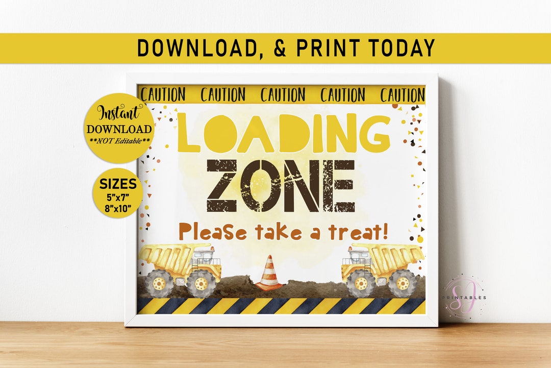 Construction Favors Sign, INSTANT DOWNLOAD, Trucks Loading Zone Sign ...