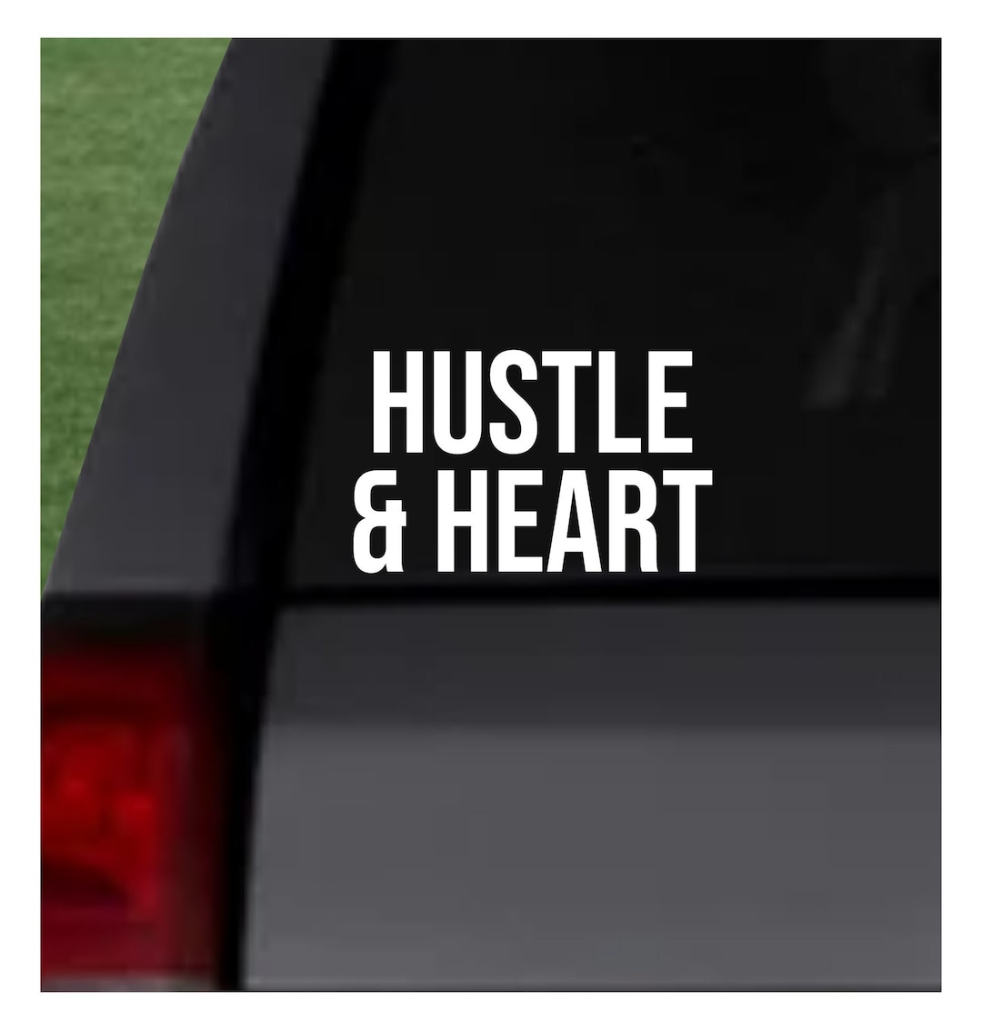 Hustle and Heart Car Decal Truck Decal Wall Decal Windshield Sticker ...