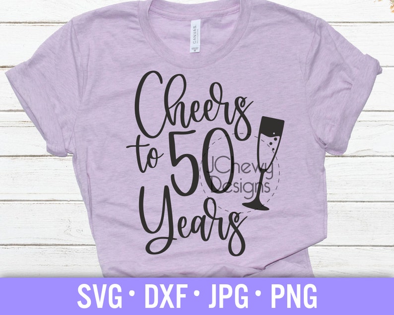 Cheers To 50 Years Svg 50th Birthday Svg 50 And Fabulous Etsy Canada