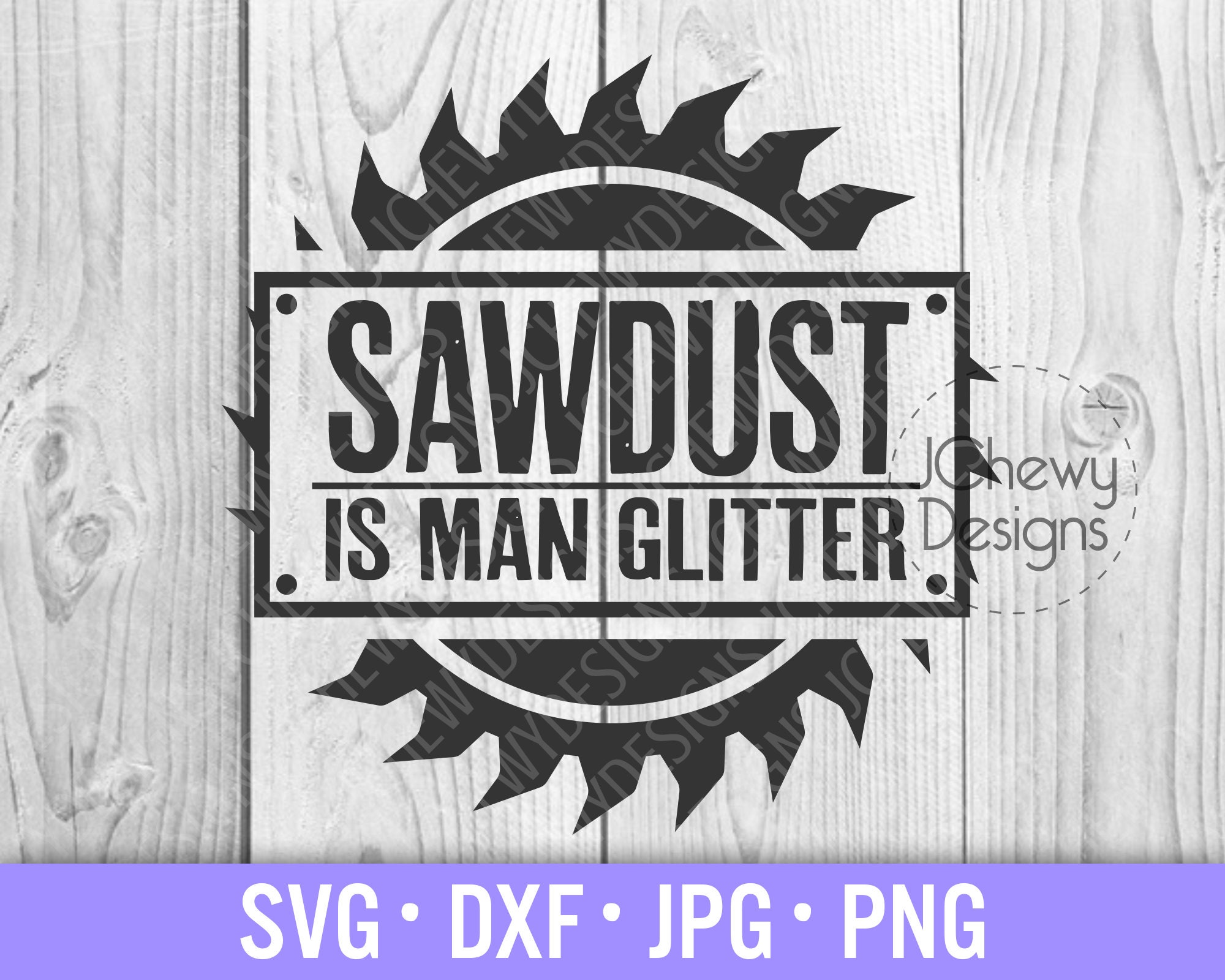 Sawdust Is Man Glitter Svg Mens Shirt Svg Grandpa Svg Etsy