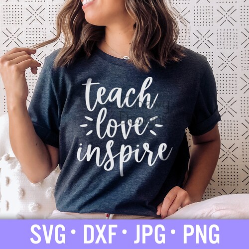 Teach Love Inspire SVG Teacher Svg School Svg Teach Svg - Etsy