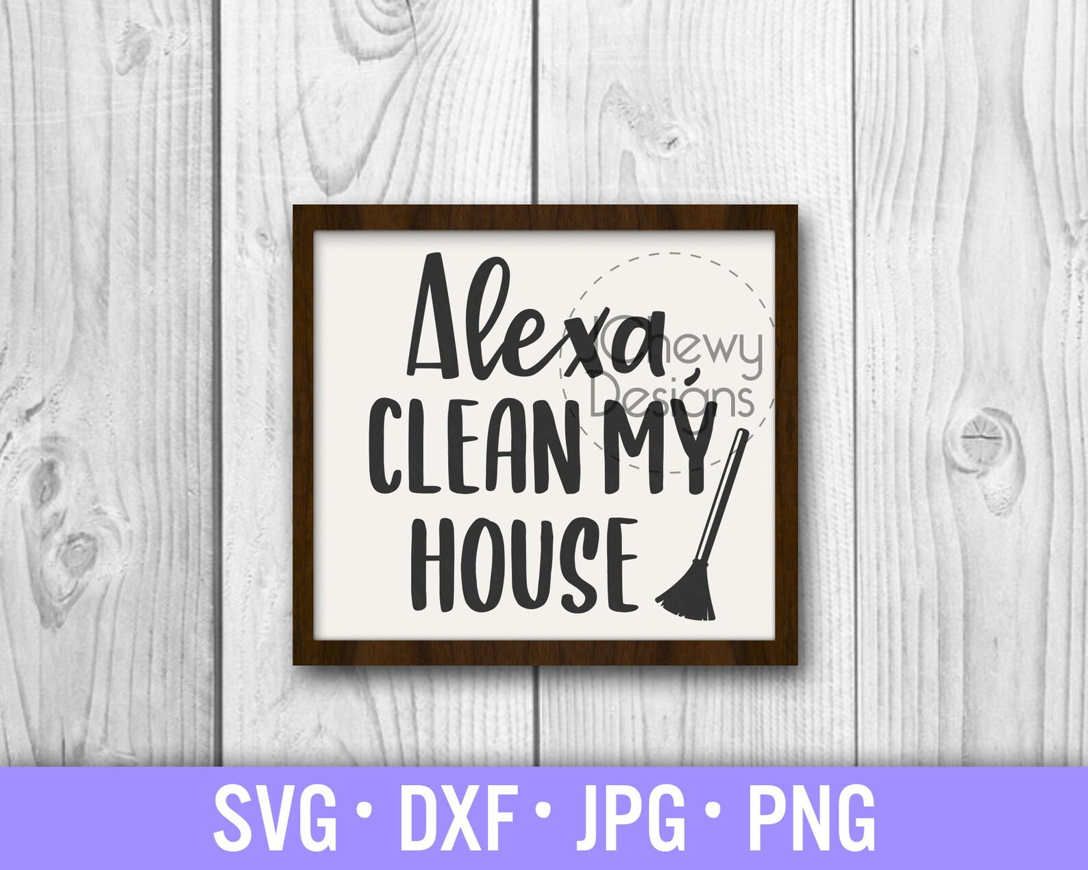 Alexa Clean My House SVG Funny Svg Alexa Svg Adulting | Etsy